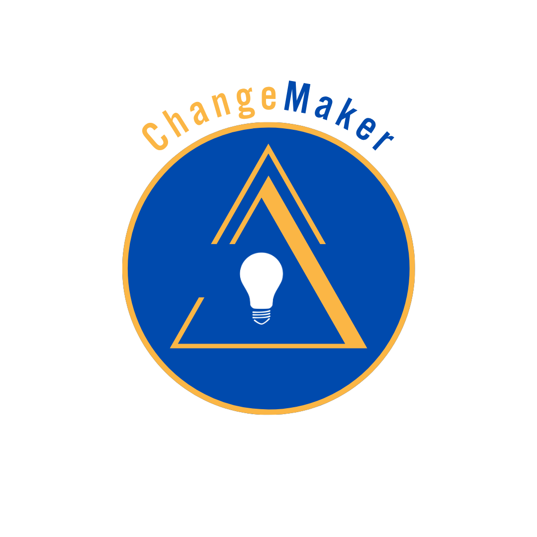 Become a ChangeMaker! - Big Idea Center